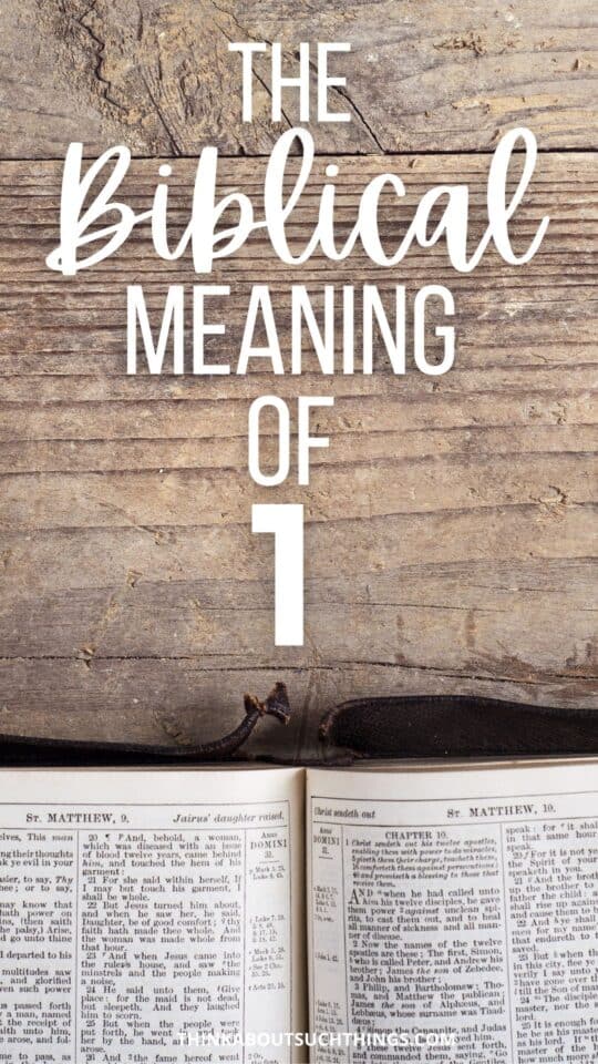 The Biblical Meaning Of The Number 1 | Think About Such Things