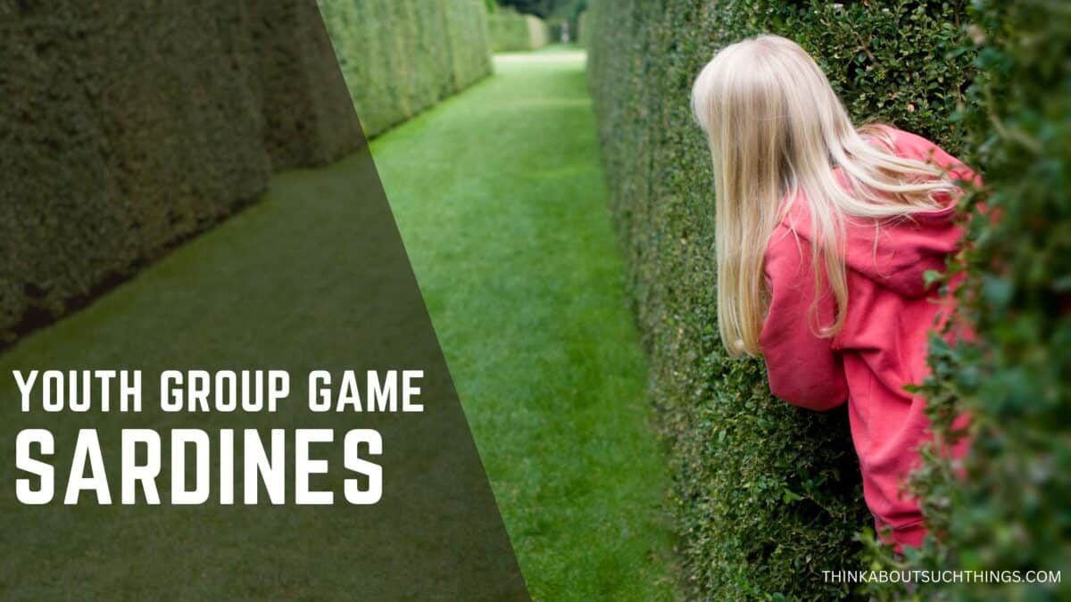 Easy And Fun Youth Group Games They Will Love | Think About Such Things