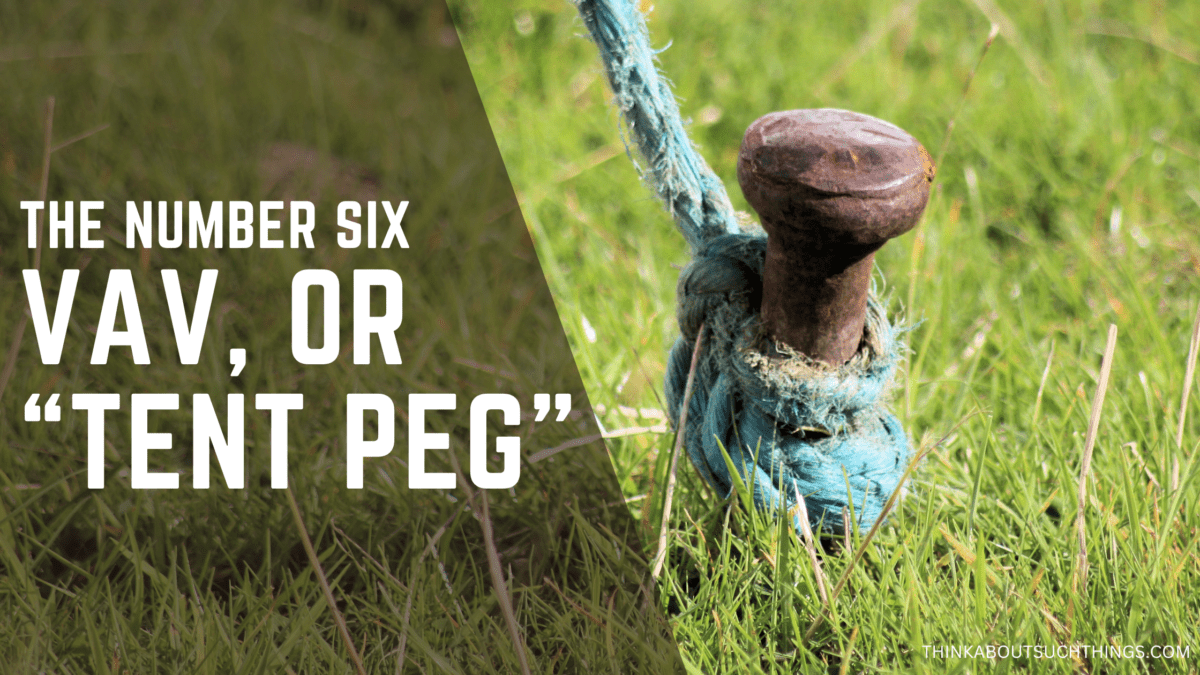 The Biblical Meaning Of The Number 6 | Think About Such Things