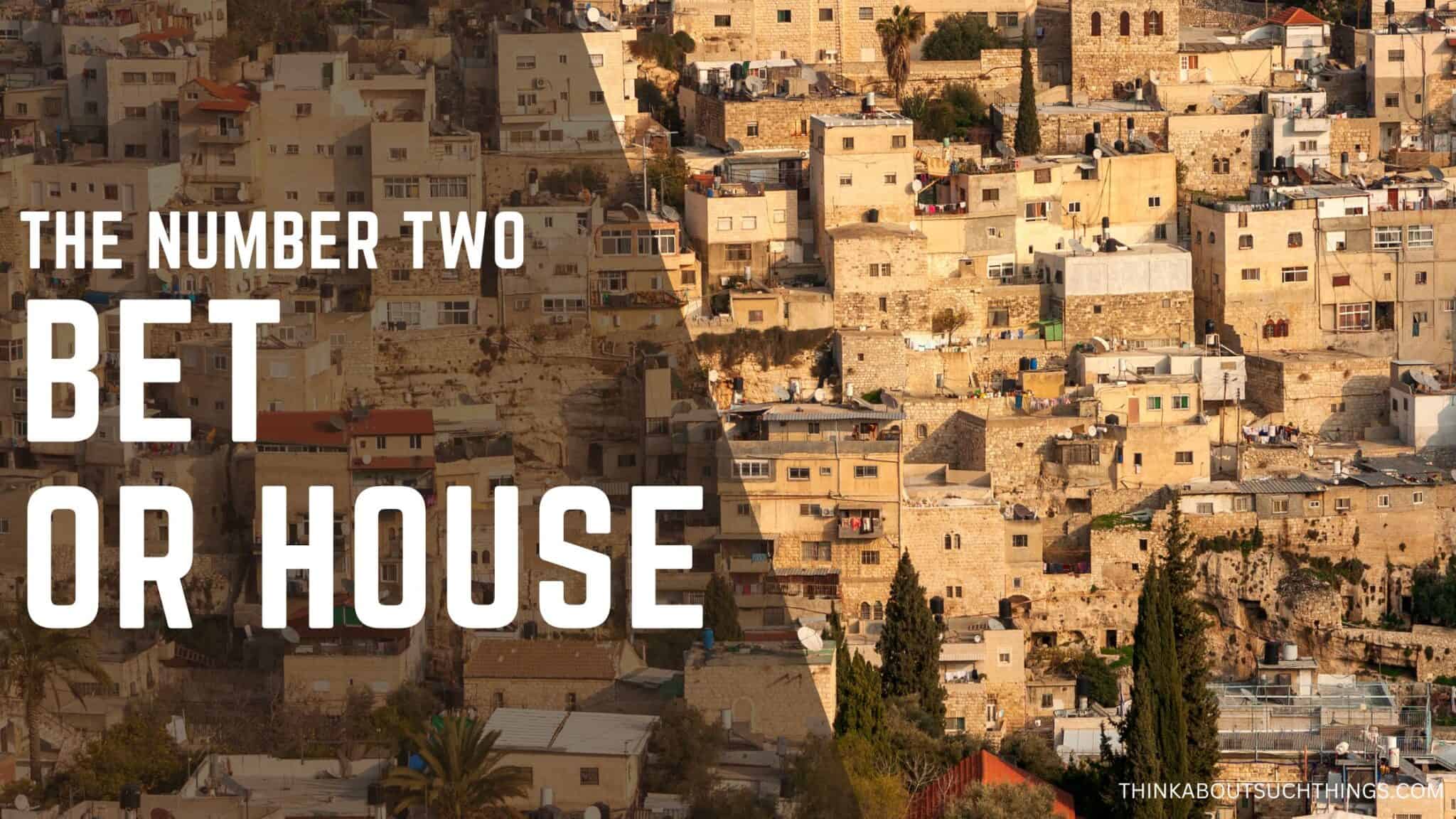 The Biblical Meaning Of The Number 2 | Think About Such Things