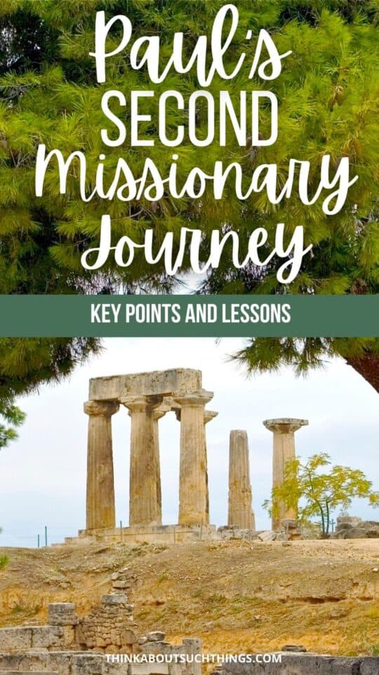 Paul’s Second Missionary Journey: Key Points, Maps, And Lessons | Think ...