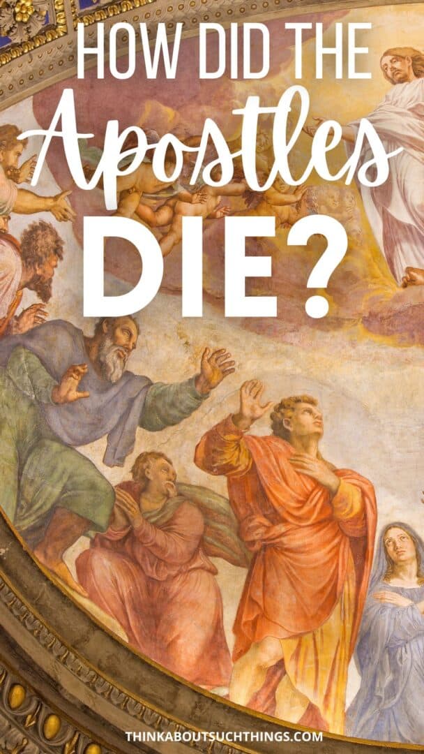 The Ultimate Sacrifice: How Did The Apostles Die? | Think About Such Things