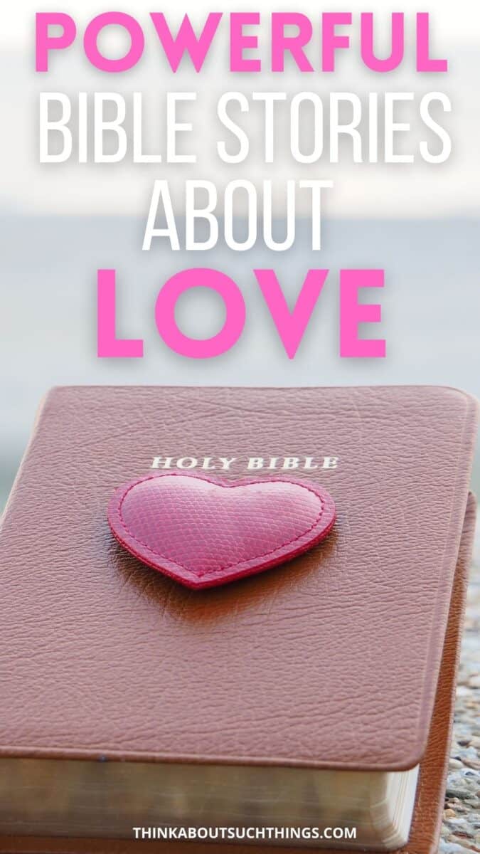 Discover 7 Love Stories In The Bible That Will Melt Your Heart | Think ...