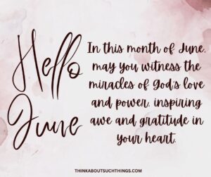 35 Beautiful June Blessings: Images & Quotes | Think About Such Things