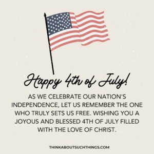 24 Beautiful 4th Of July Blessings: Images & Quotes | Think About Such ...