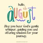 27 Beautiful August Blessings: Images & Quotes | Think About Such Things