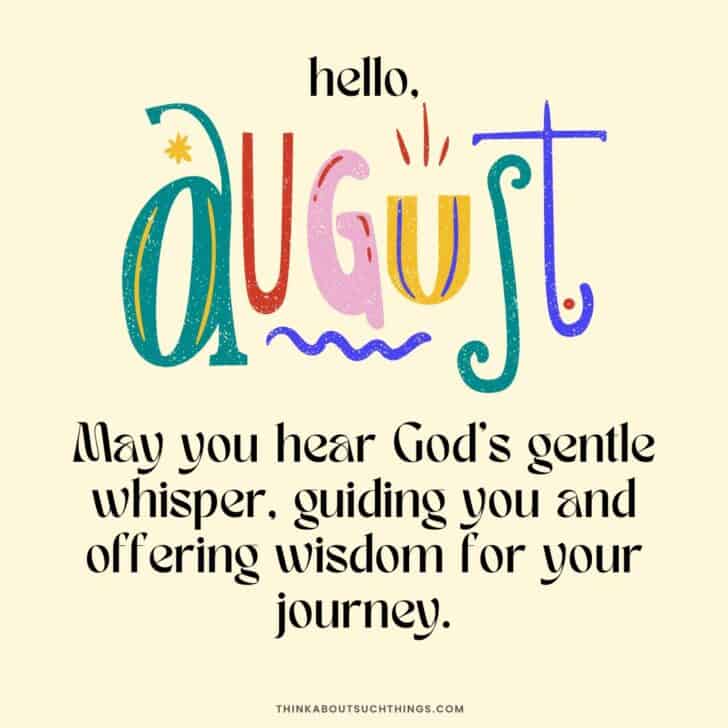 27 Beautiful August Blessings: Images & Quotes | Think About Such Things