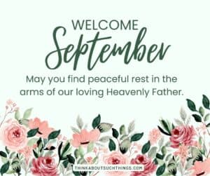 28 Beautiful September Blessings: Images & Quotes | Think About Such Things
