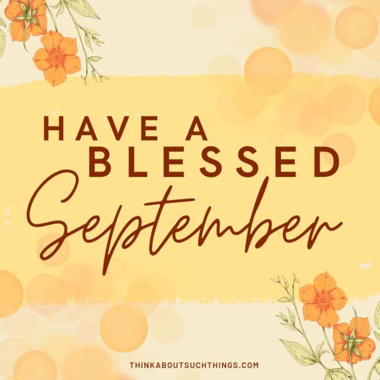 28 Beautiful September Blessings: Images & Quotes | Think About Such Things