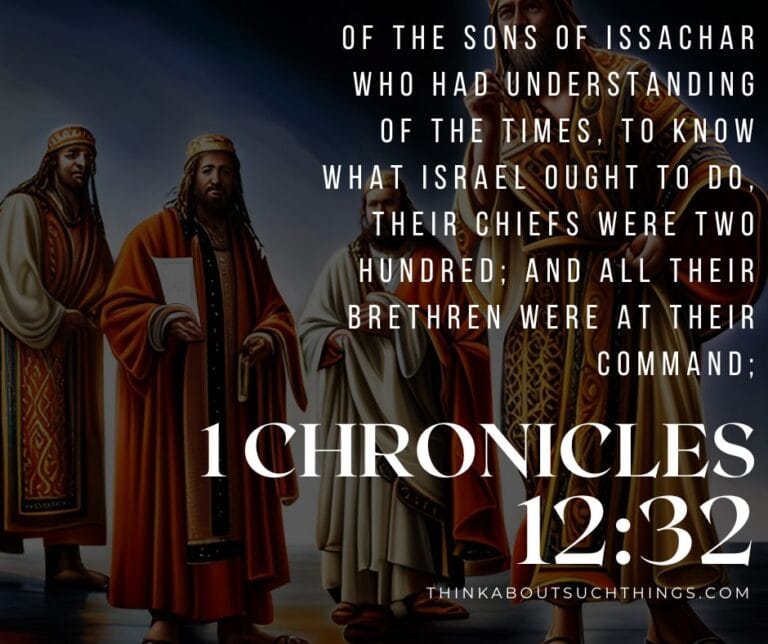 The Sons Of Issachar Anointing: 1 Chronicles 12:32 Study | Think About ...