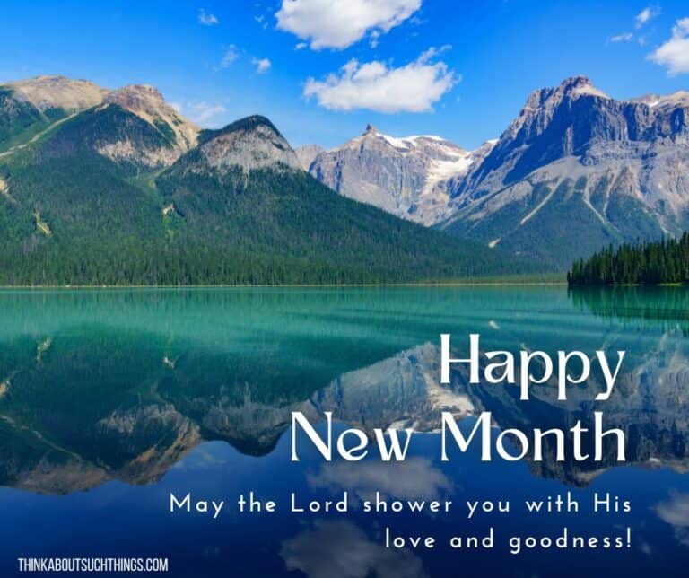 30 New Month Blessings Plus Images | Think About Such Things
