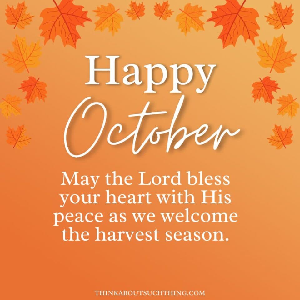 25 Great October Blessings To Share This Fall | Think About Such Things