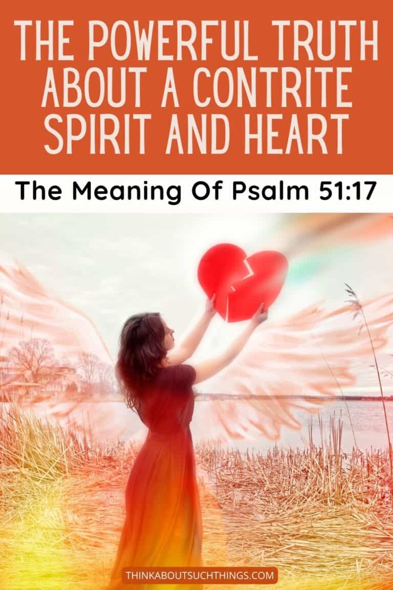 The Powerful Truth About A Broken Spirit And A Contrite Heart: Psalm 51 ...