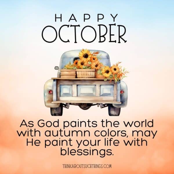 25 Great October Blessings To Share This Fall | Think About Such Things