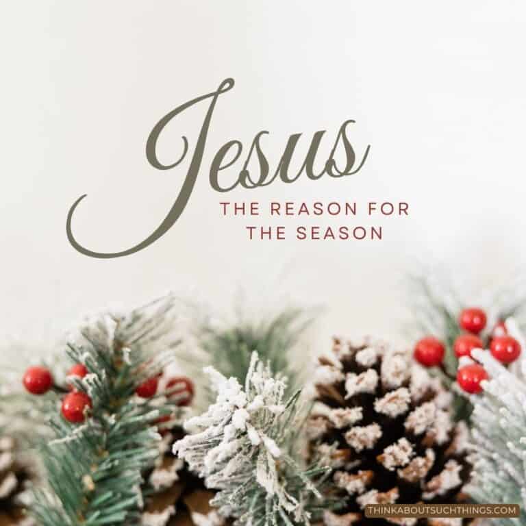 32 Free Jesus Is The Reason For The Season Images | Think About Such Things