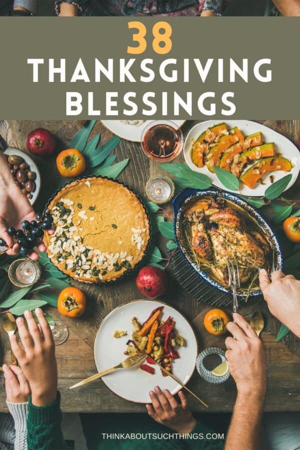 38 Beautiful Thanksgiving Blessings And Images To Share | Think About ...