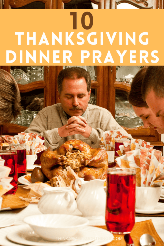 10 Simple Thanksgiving Dinner Prayers To Say Grace | Think About Such ...