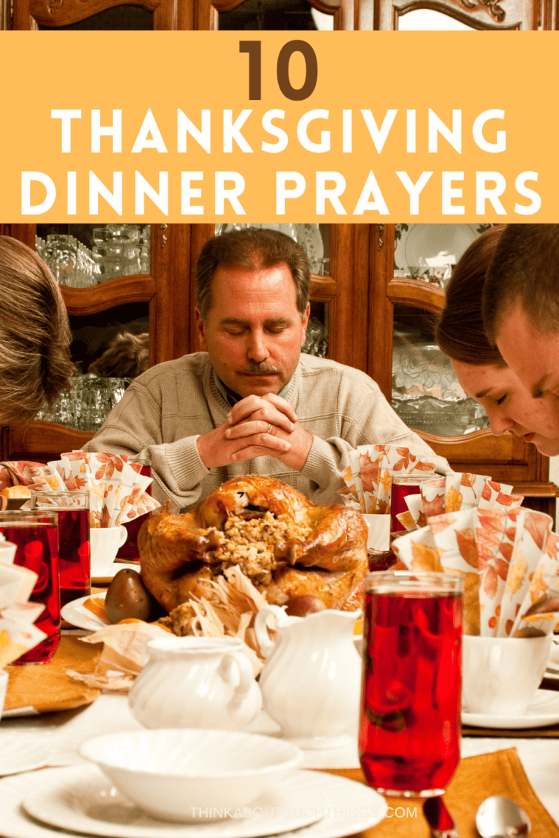 10 Simple Thanksgiving Dinner Prayers To Say Grace | Think About Such ...