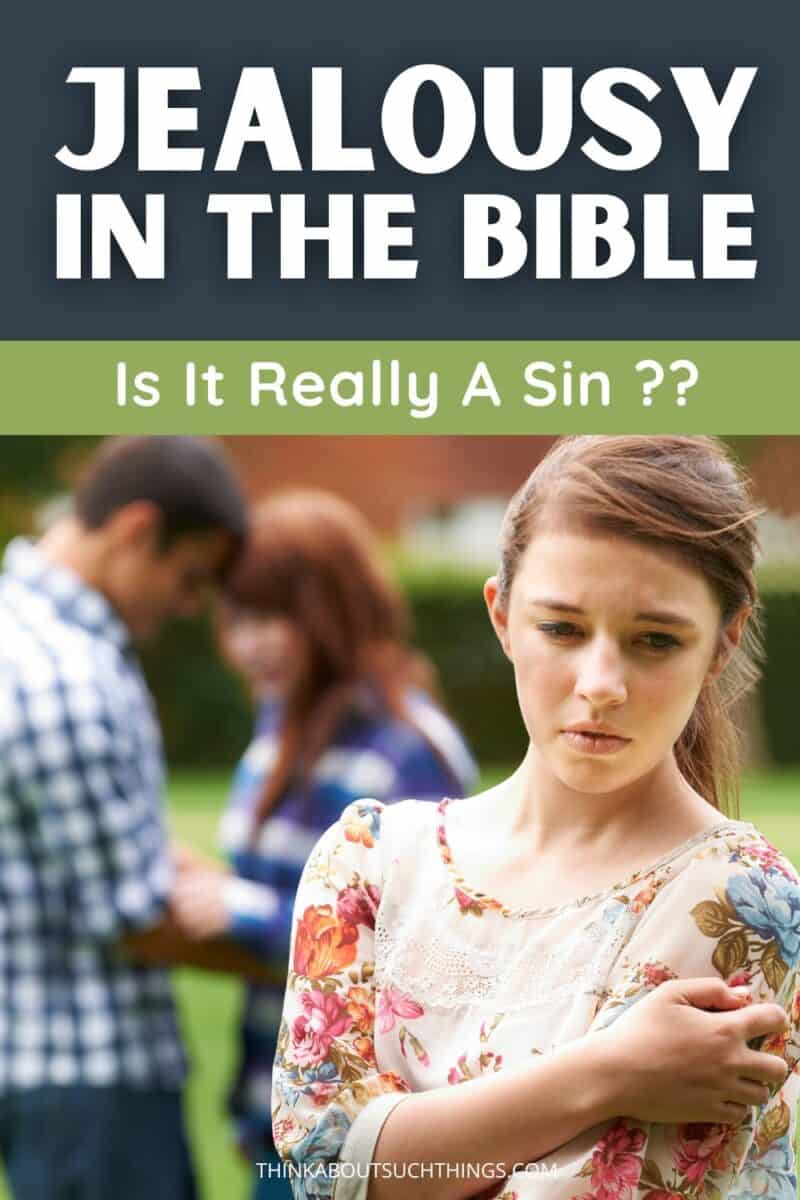 Jealousy In The Bible: Is It Really A Sin Or Just A Natural Reaction ...