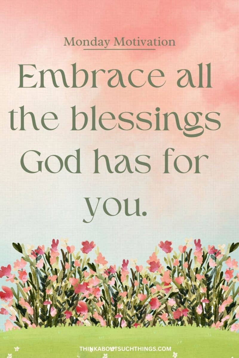 42 Monday Blessings: Beautiful Blessings To Share And Pray [With Images ...