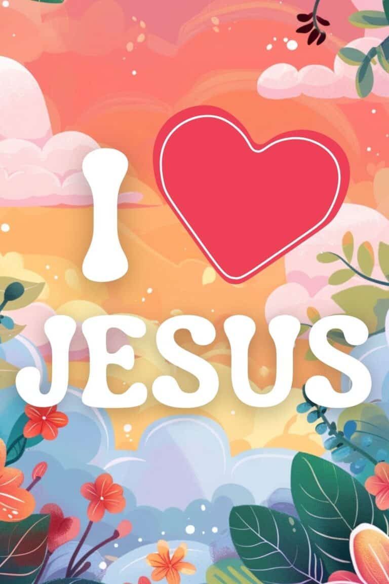 20 Free "I Love Jesus" Images | Think About Such Things