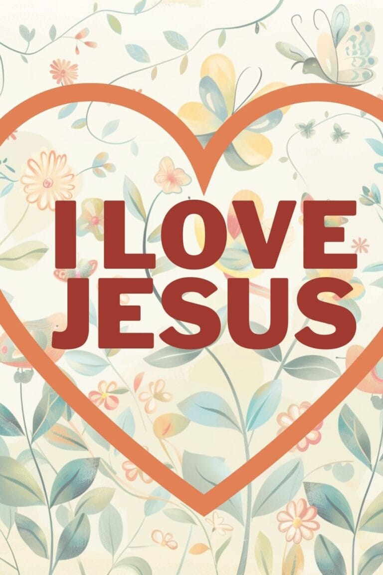 20 Free "I Love Jesus" Images | Think About Such Things