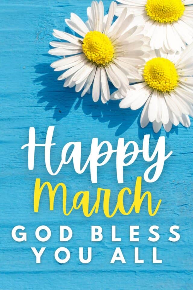 42 Beautiful March Blessings Plus Images | Think About Such Things