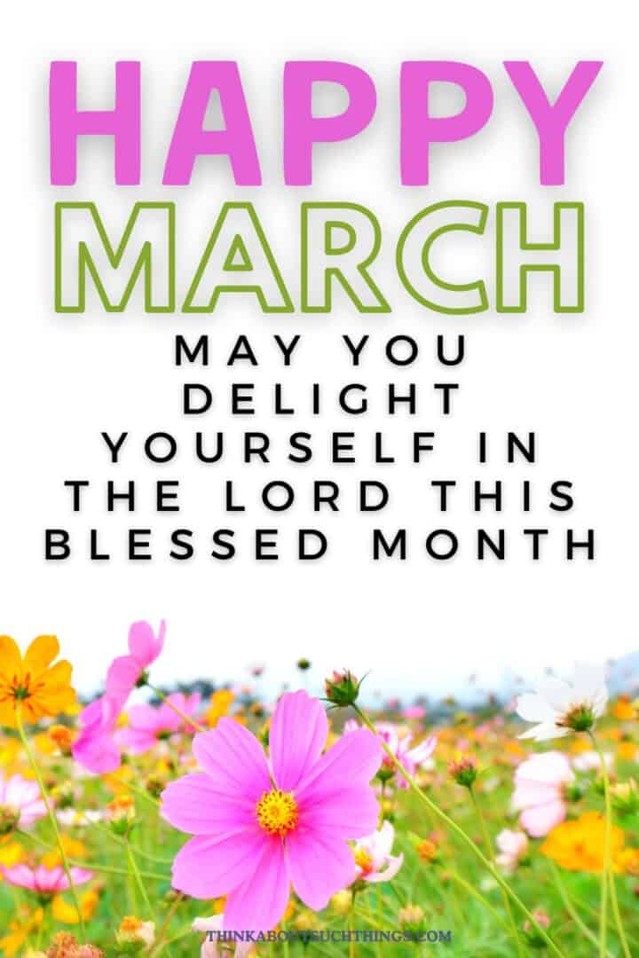 42 Beautiful March Blessings Plus Images | Think About Such Things