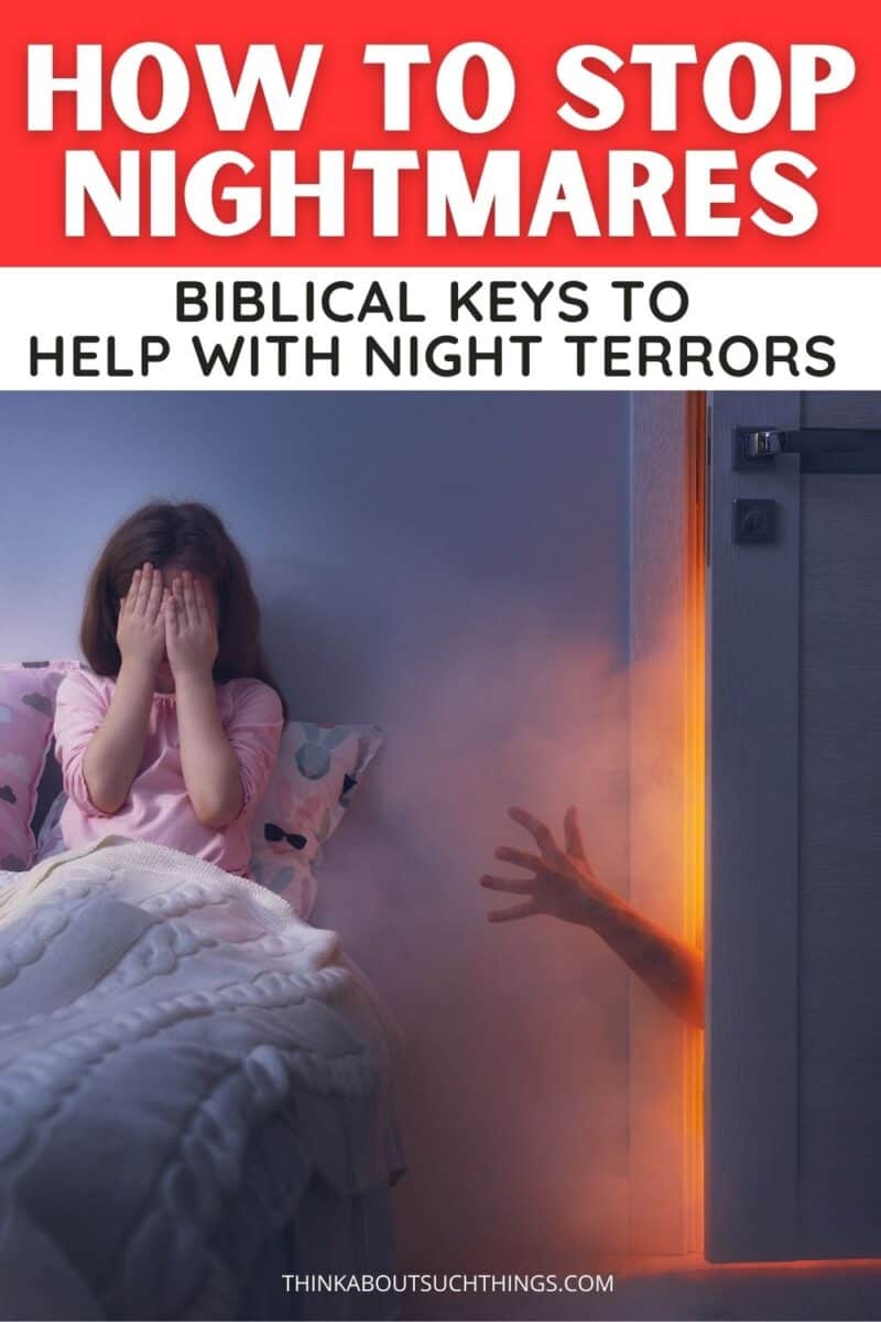 How To STOP Nightmares Biblically | Think About Such Things