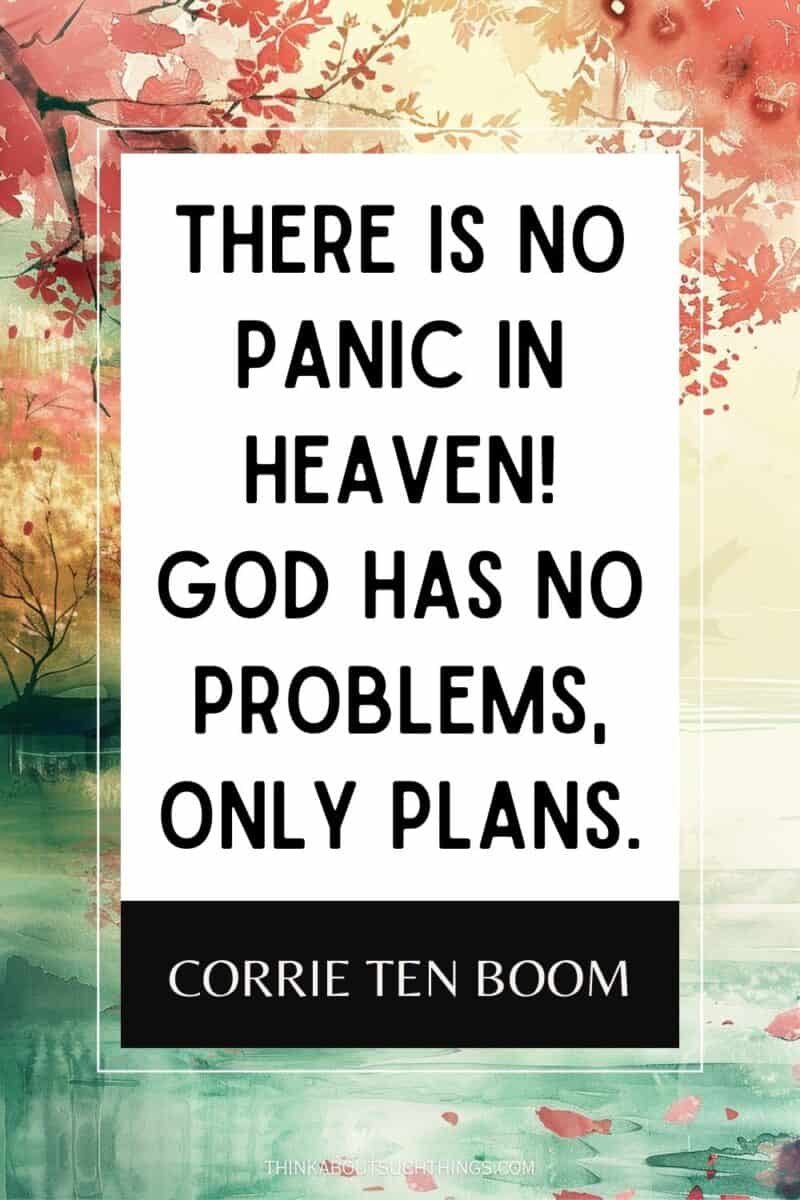 30 Faith-Inspired Corrie Ten Boom Quotes | Think About Such Things