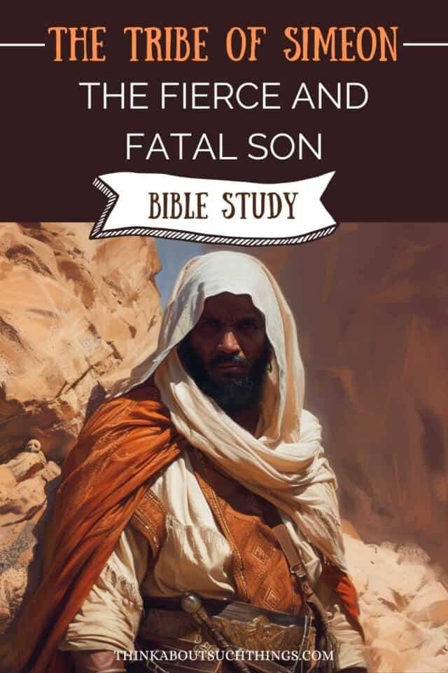 The Tribe Of Simeon: The Fierce And Fatal Son | Think About Such Things
