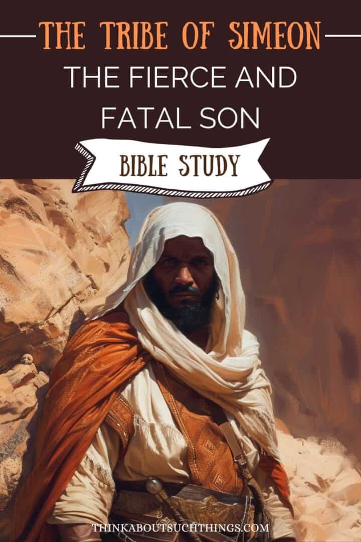 The Tribe Of Simeon: The Fierce And Fatal Son | Think About Such Things