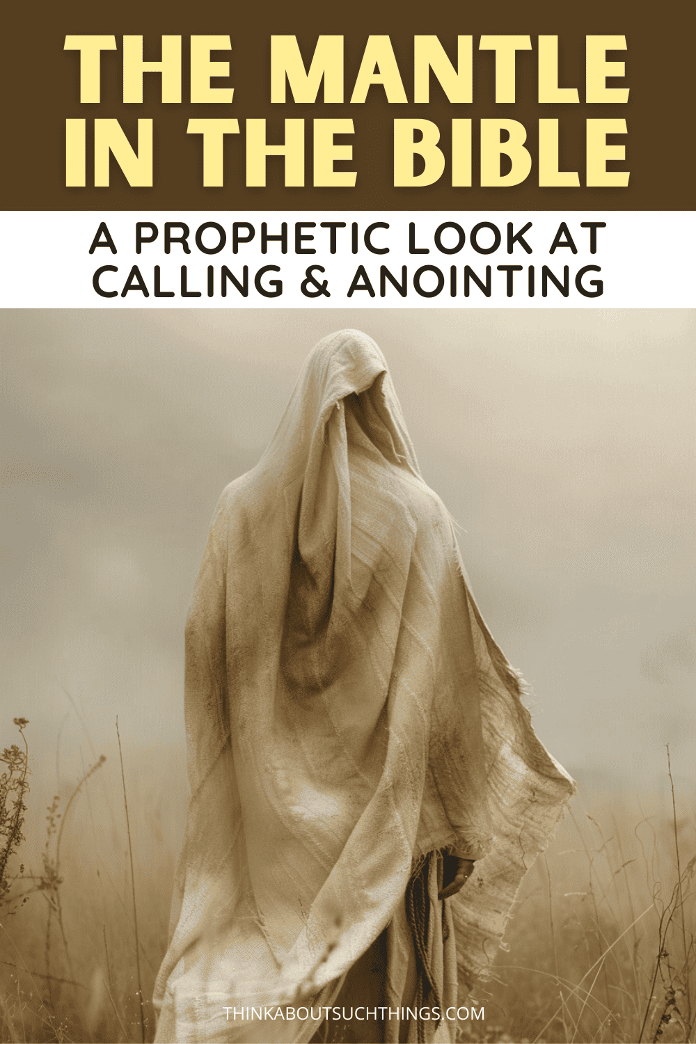 The Mantle In The Bible: A Prophetic Look At Calling & Anointing ...